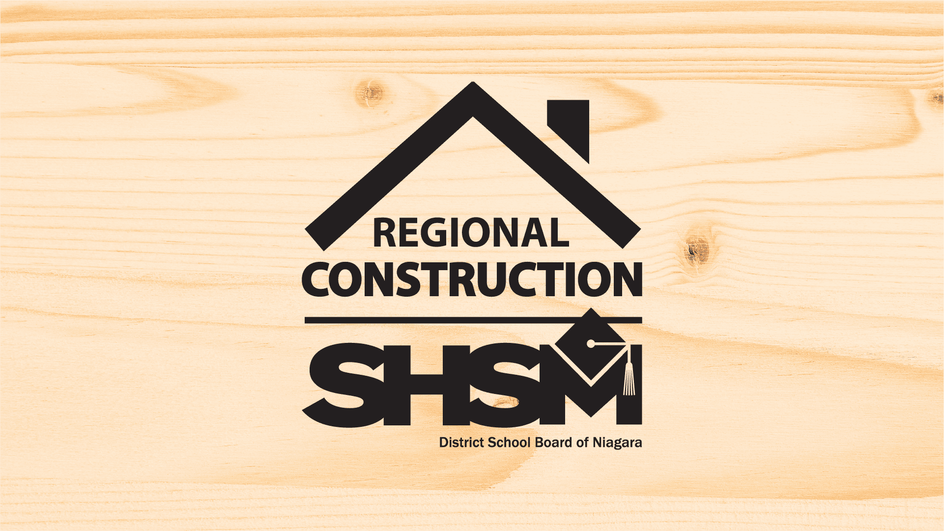Construction SHSM - Technological Education - DSBN Construction SHSM - Technological Education - DSBN